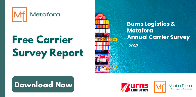 Burns Logistics & Metafora Annual Carrier Survey
